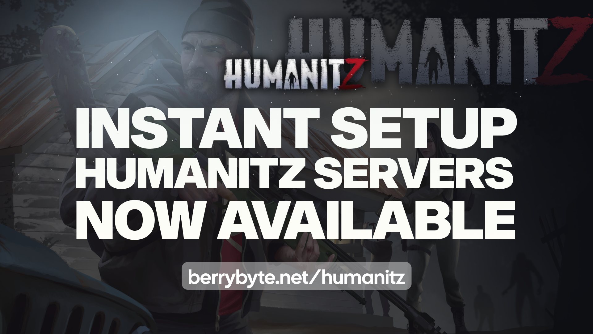 HumanitZ Game Server Hosting, Now Available