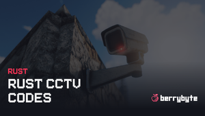 Rust CCTV Camera Codes (2026): Complete List & Setup Guide